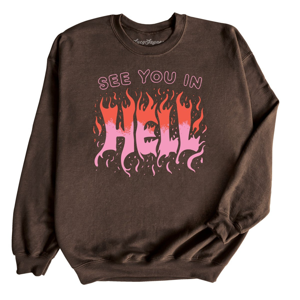 See You In Hell Sweatshirt – Lucy Jaynes