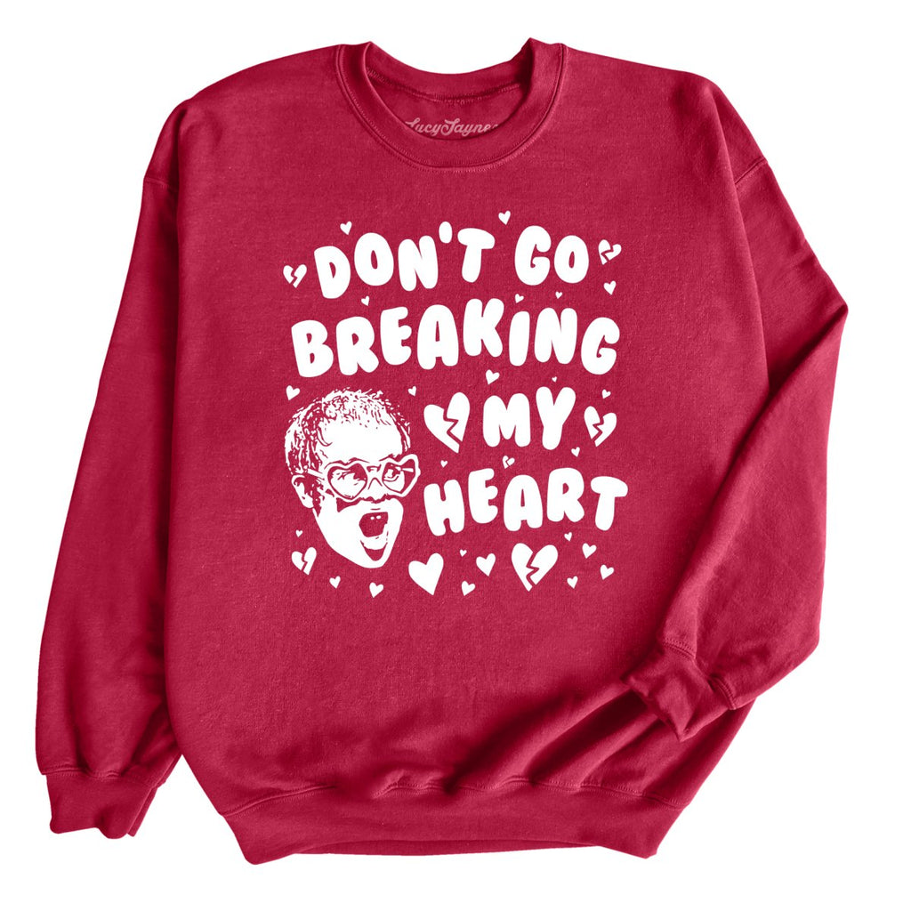 Don't Go Breaking My Heart Sweatshirt – Lucy Jaynes