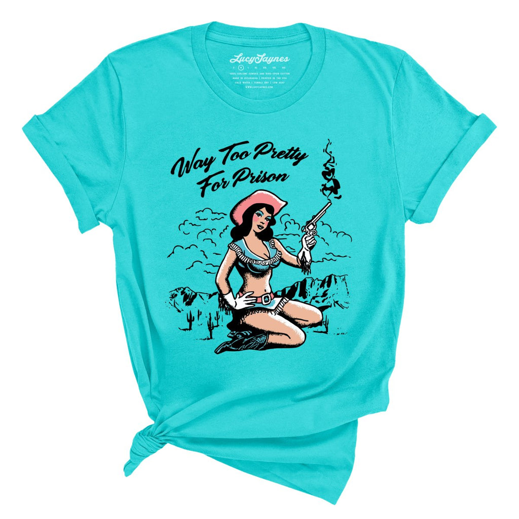 Way Too Pretty For Prison Tee – Lucy Jaynes